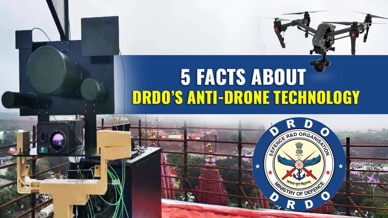 5 Facts About DRDO’s Laser Based Anti-Drone Technology To Thwart Jammu ...