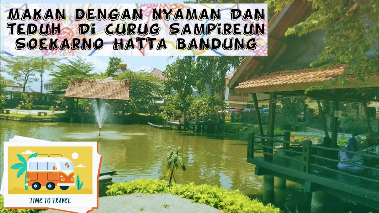 Review Resto Hits Dengan Nuansa Alam di Curug Sampireun Jln Soekarno ...