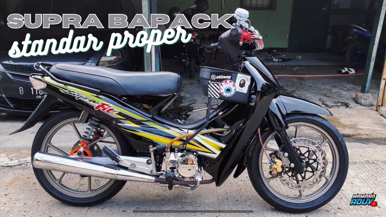 SUPRA BAPACK STANDAR PROPER GAK ADA OBAT 😍 - YouTube