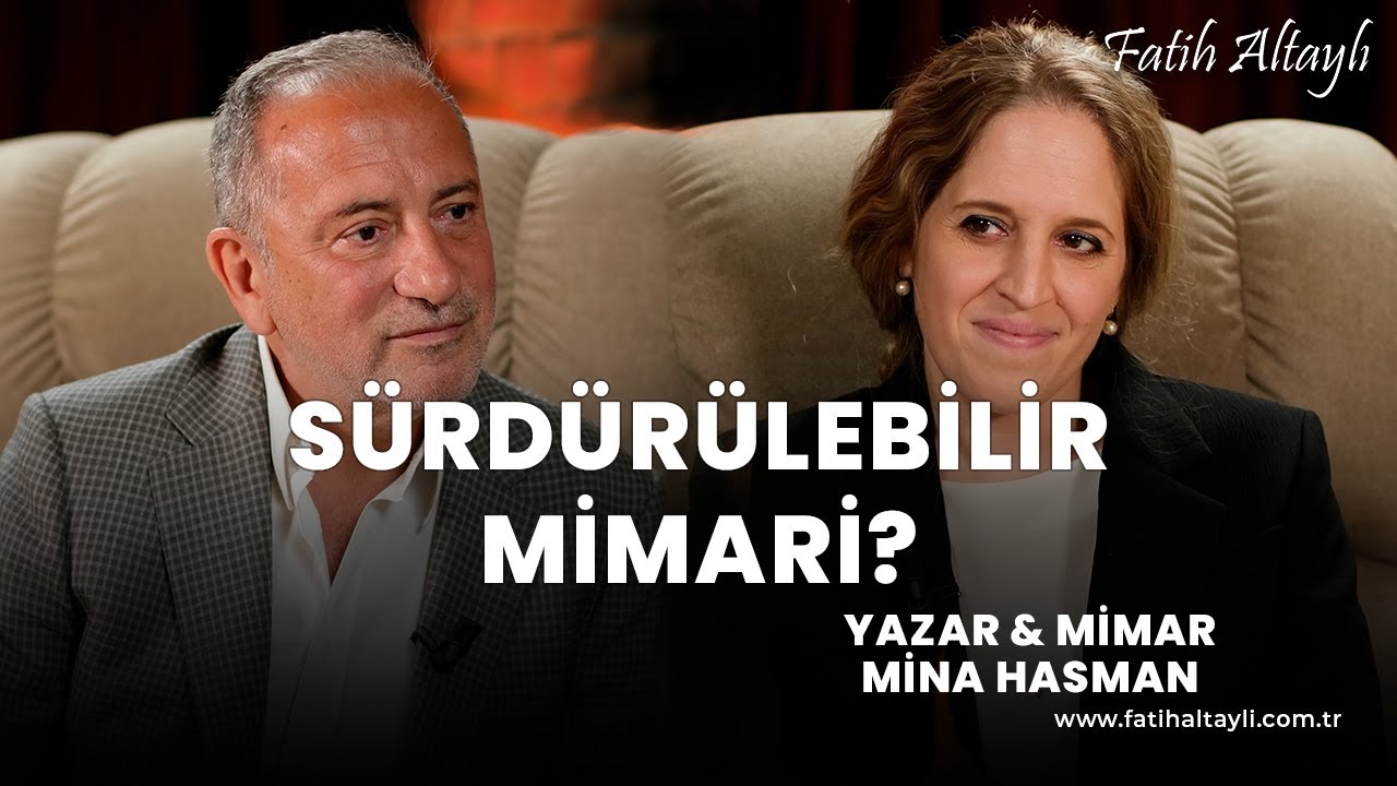 Sürdürülebilir mimari? / Yazar & Mimar Mina Hasman & Fatih Altaylı - YouTube
