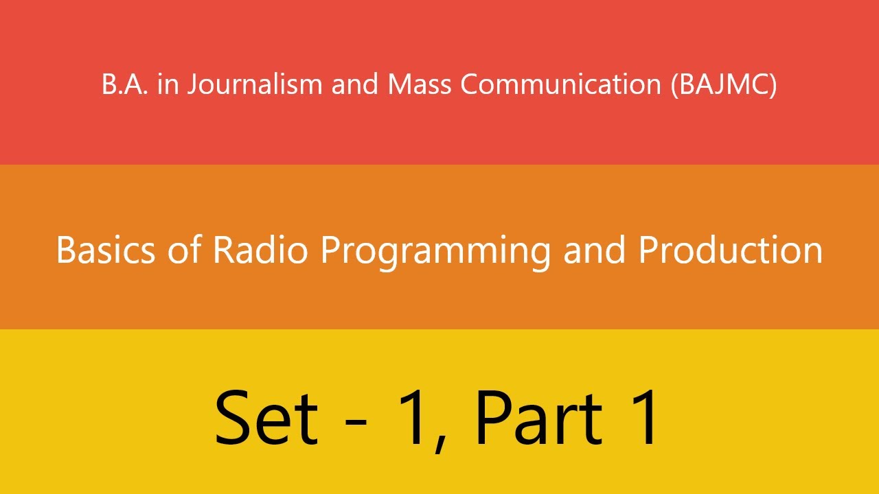 B.A. in Journalism and Mass Communication (BAJMC) | Basics of Radio ...