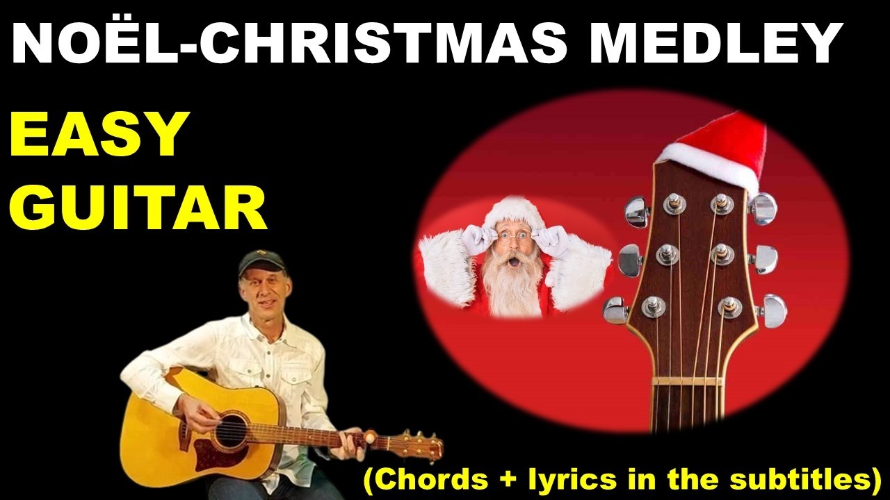 NOËL-CHRISTMAS MEDLEY - easy guitar - YouTube