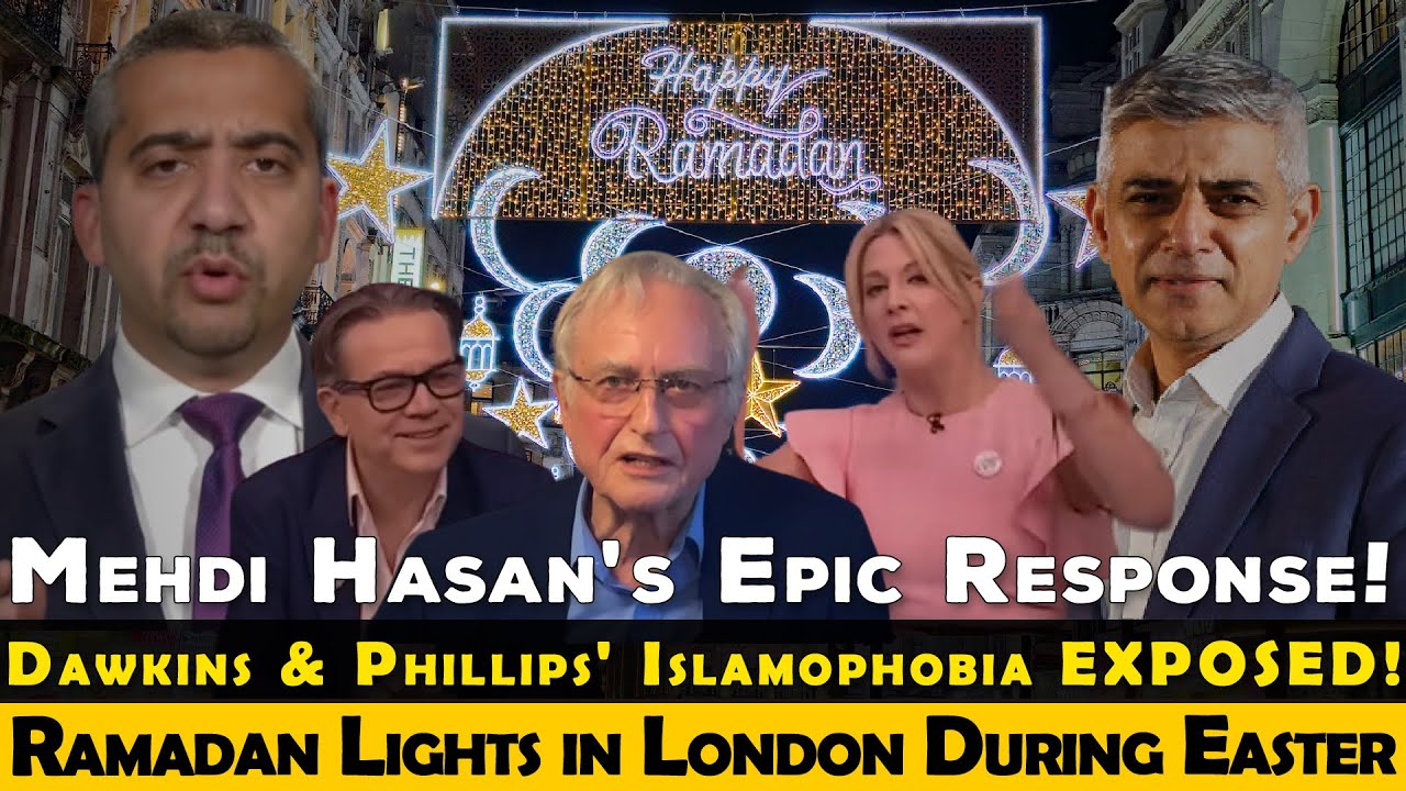 Ramadan Lights in London During Easter: Mehdi Hasan Reacted to Alex ...