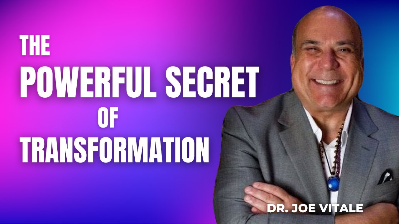 The Powerful Secret of Transformation with Dr. Joe Vitale & Christy ...