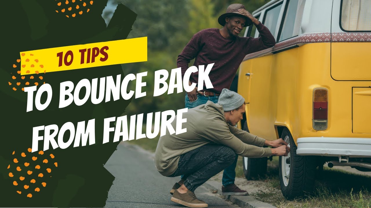 10 tips to bounce back from failure |Bounce Back| Success| Financial ...