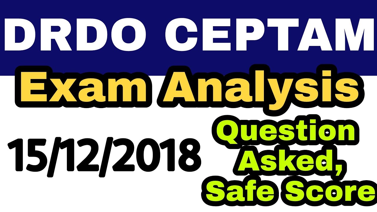 Drdo Ceptam Previous Year Paper | DRDO CEPTAM EXAM ANALYSIS 15/12/2018 ...