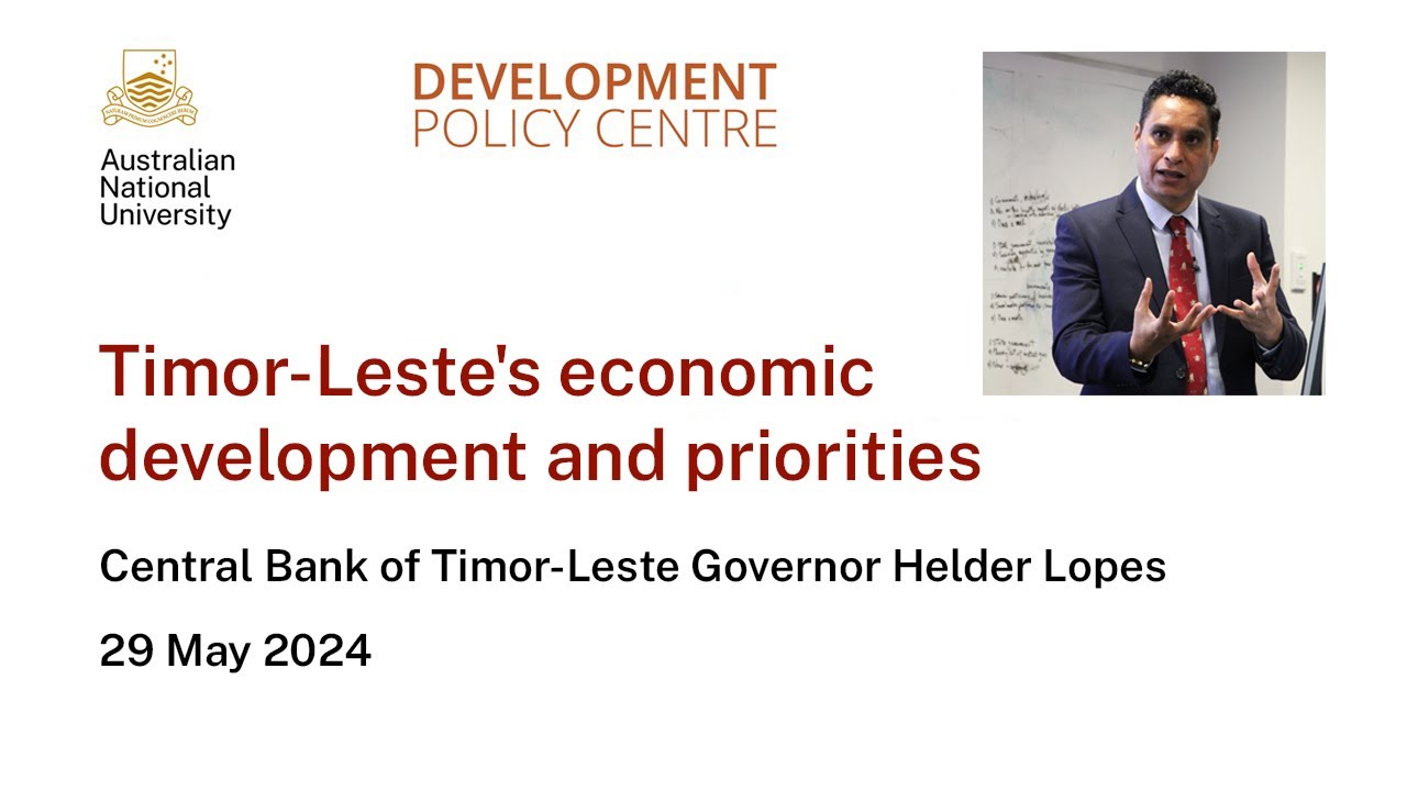 Timor-Leste's economic development & priorities - YouTube