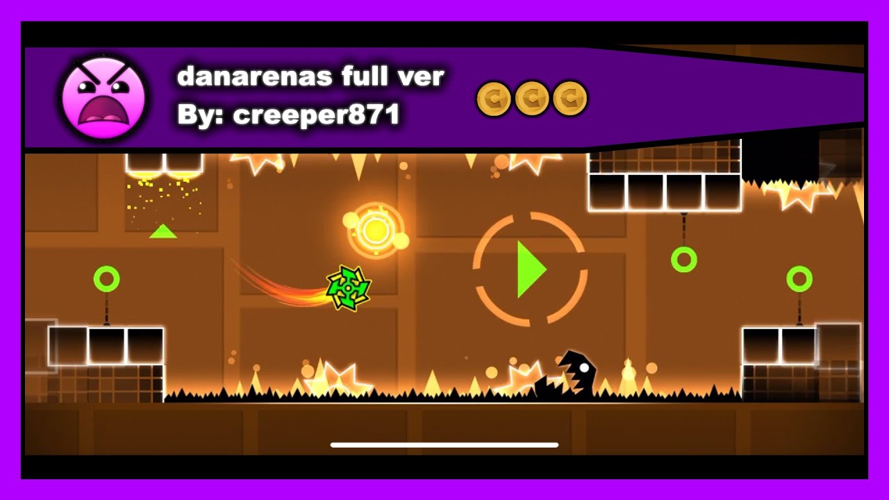 Geometry Dash - danarenas full ver by creeper871 All Coins 100% ...