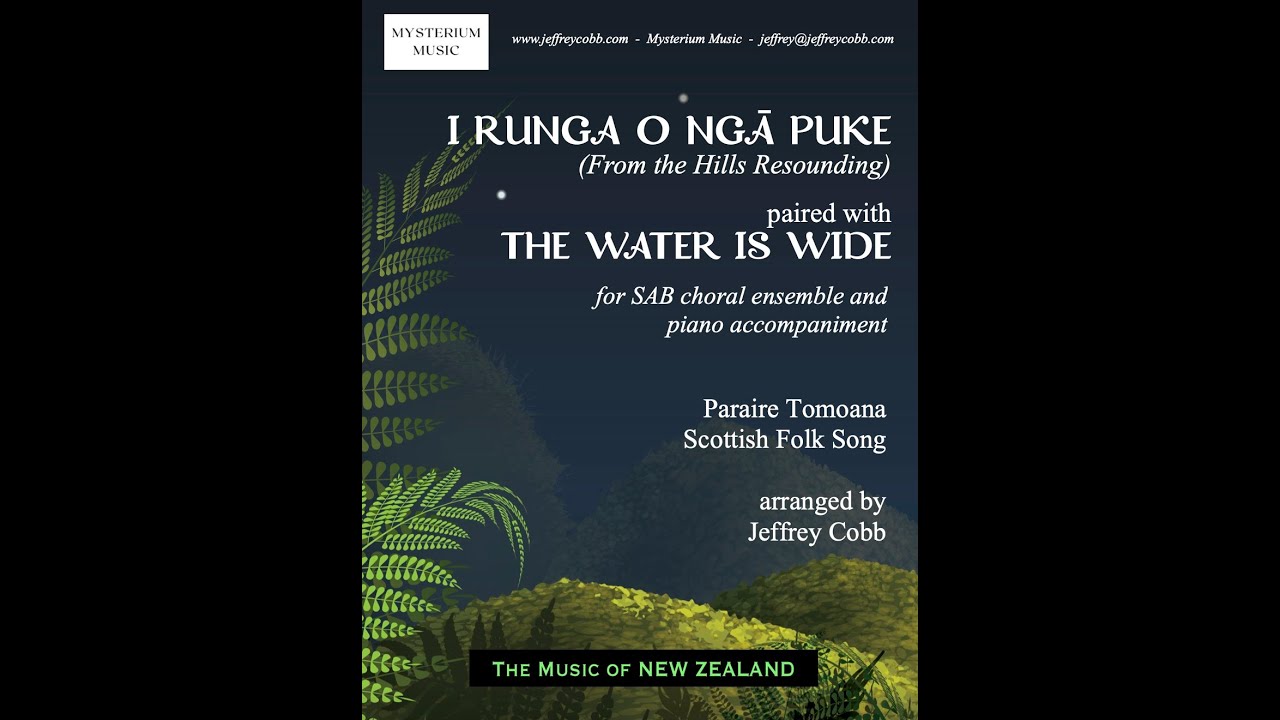 I Runga O Ngā Puke - The Water Is Wide (SAB) - Jeffrey Cobb (MIDI ...