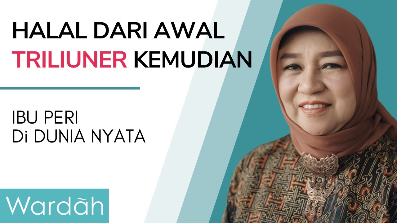 Bisnis HALAL sampai jadi TRILIUNER : Kisah Inspiratif Singkat Founder WARDAH - YouTube
