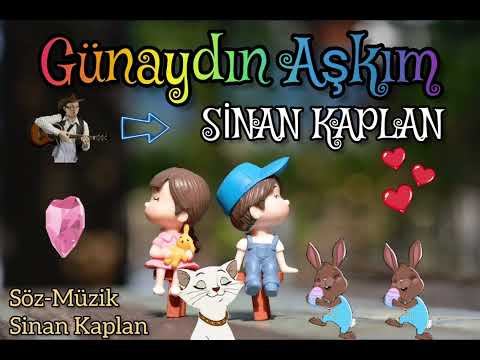 GÜNAYDIN AŞKIM - SİNAN KAPLAN