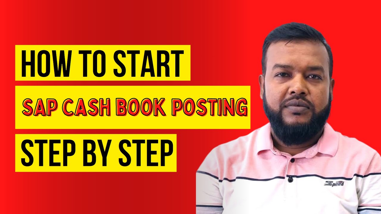 SAP FICO Cash book Posting Process by Mukul_SAP_Bangladesh - YouTube