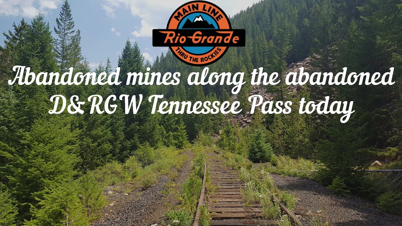 RARE Abandoned Mines Along The Abandoned D&RGW Tennessee Pass Route ...
