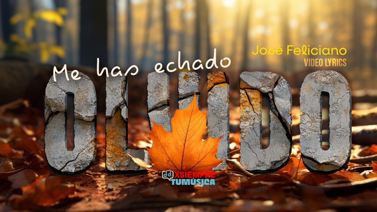 Me has echado al olvido - José Feliciano - YouTube
