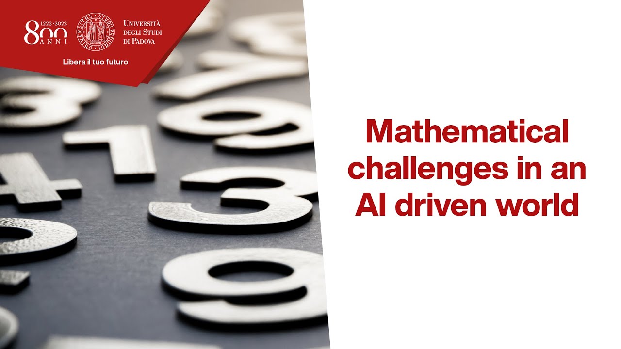 Mathematical Challenges In An Ai Driven World - YouTube