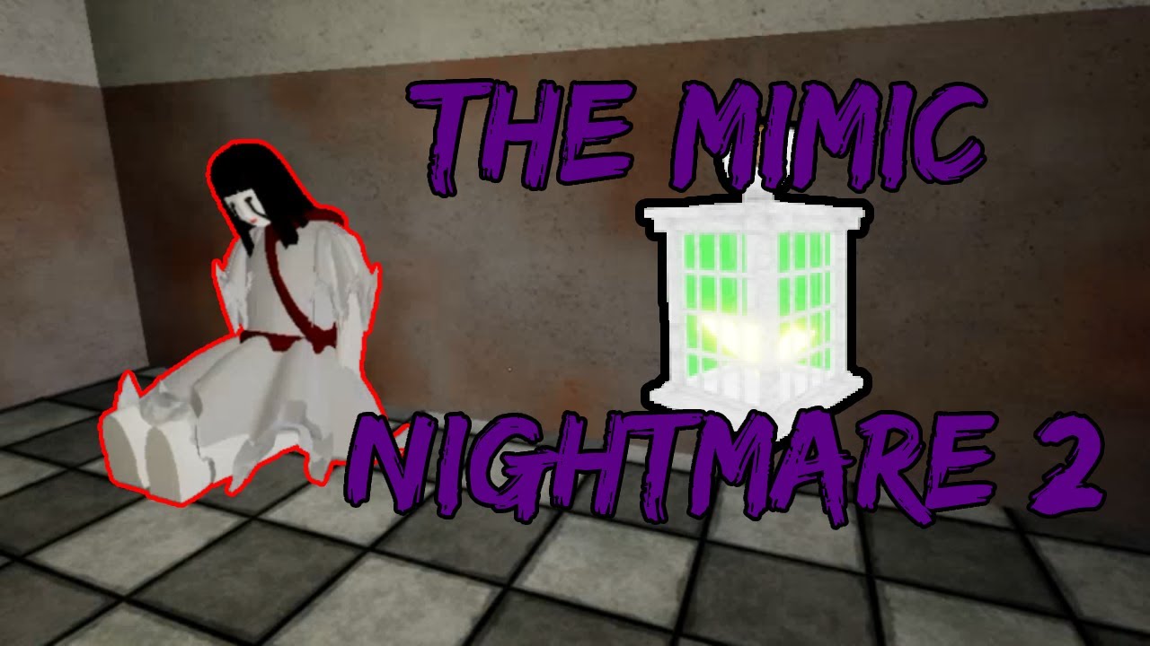 Roblox The Mimic: "Control" Nightmare 2 - YouTube