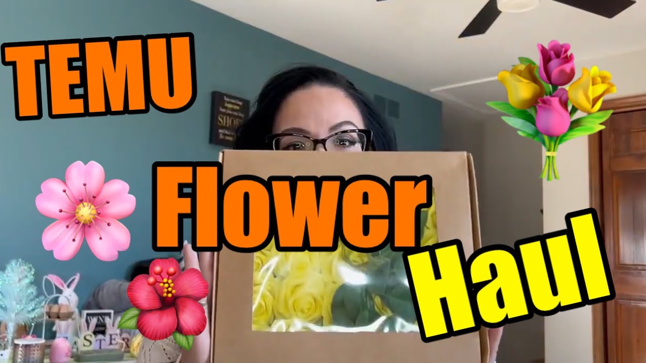 💐Temu Flower Haul 🌸 - Beautiful and Great Prices!! - YouTube