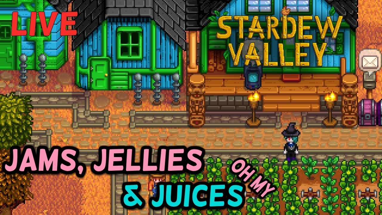 Stardew Valley - Jams, Jellies and JUICES OH MY! - YouTube