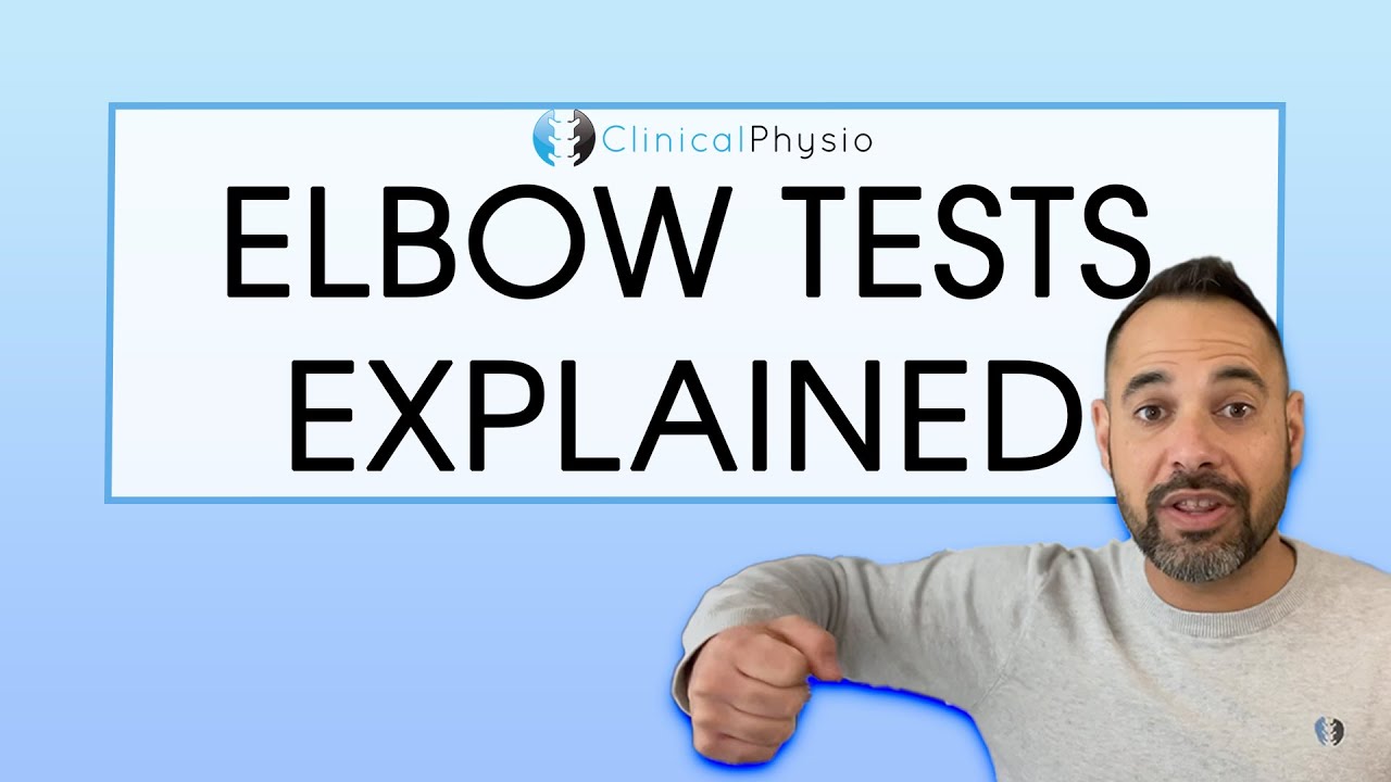 Top 5 Elbow Special Tests | Expert Physio Explains the key ones you ...