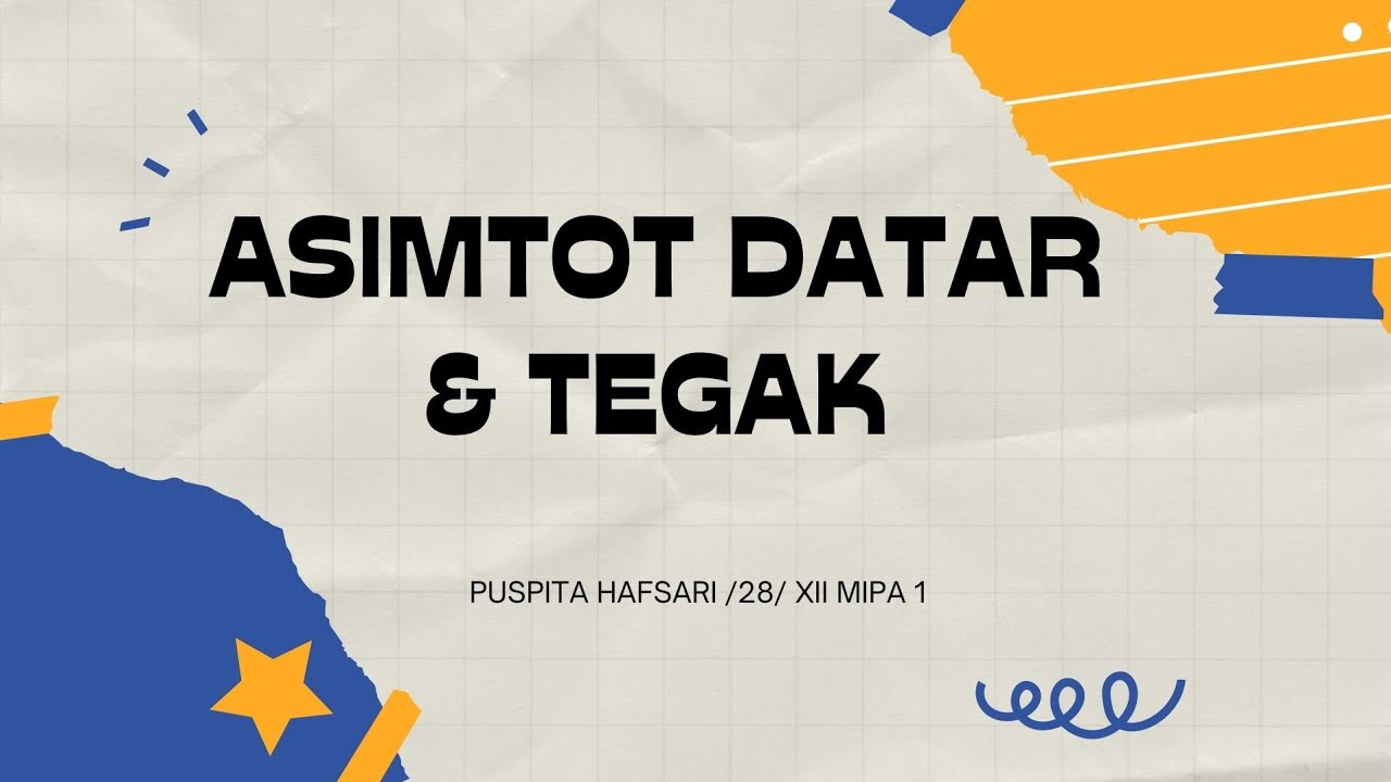 ASIMTOT DATAR DAN ASIMTOT TEGAK || Ujian Praktek Matematika Peminatan ...