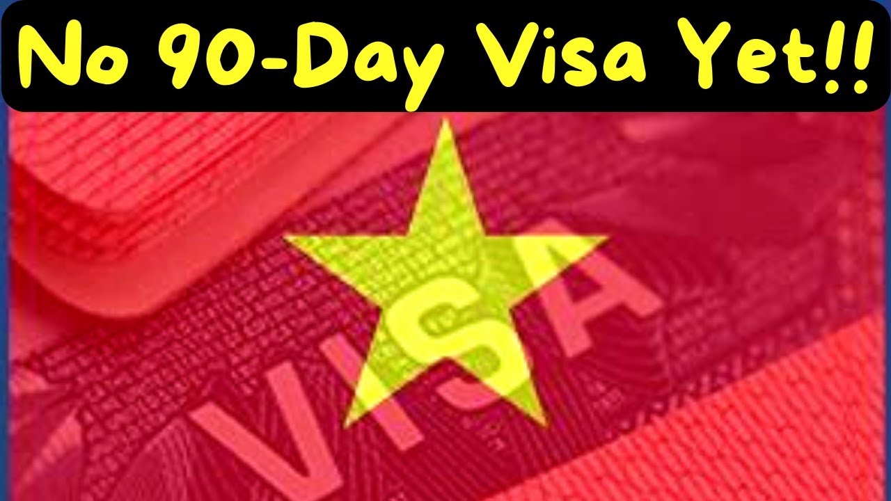 Still No 90 Day Tourist Visa Available For Vietnam September 2022 still-no-90-day-tourist-visa-available-for-vietnam-september-2022