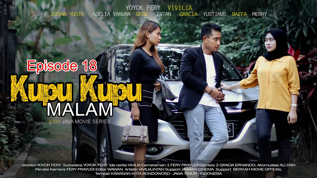 KISAH PAHIT SEORANG KUPU - KUPU MALAM | EPISODE 18 | JAVA MOVIE SERIES - YouTube