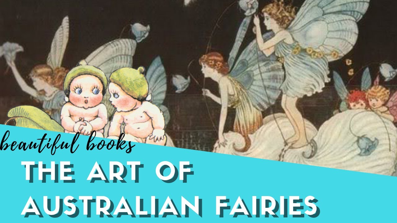 The Art of Australian Fairies | Beautiful Fairy Books - YouTube