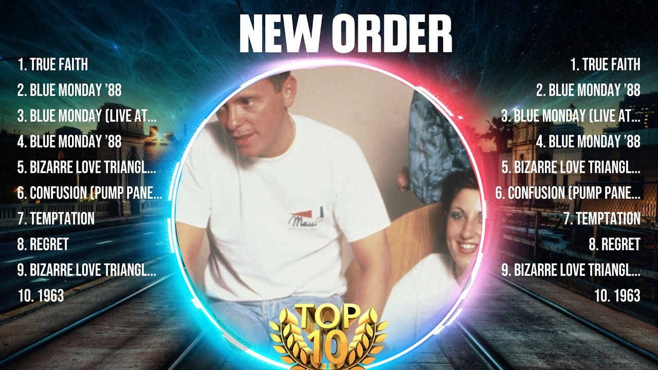 New Order The Best Music Of All Time ️ Full Album ️ Top 10 Hits ...