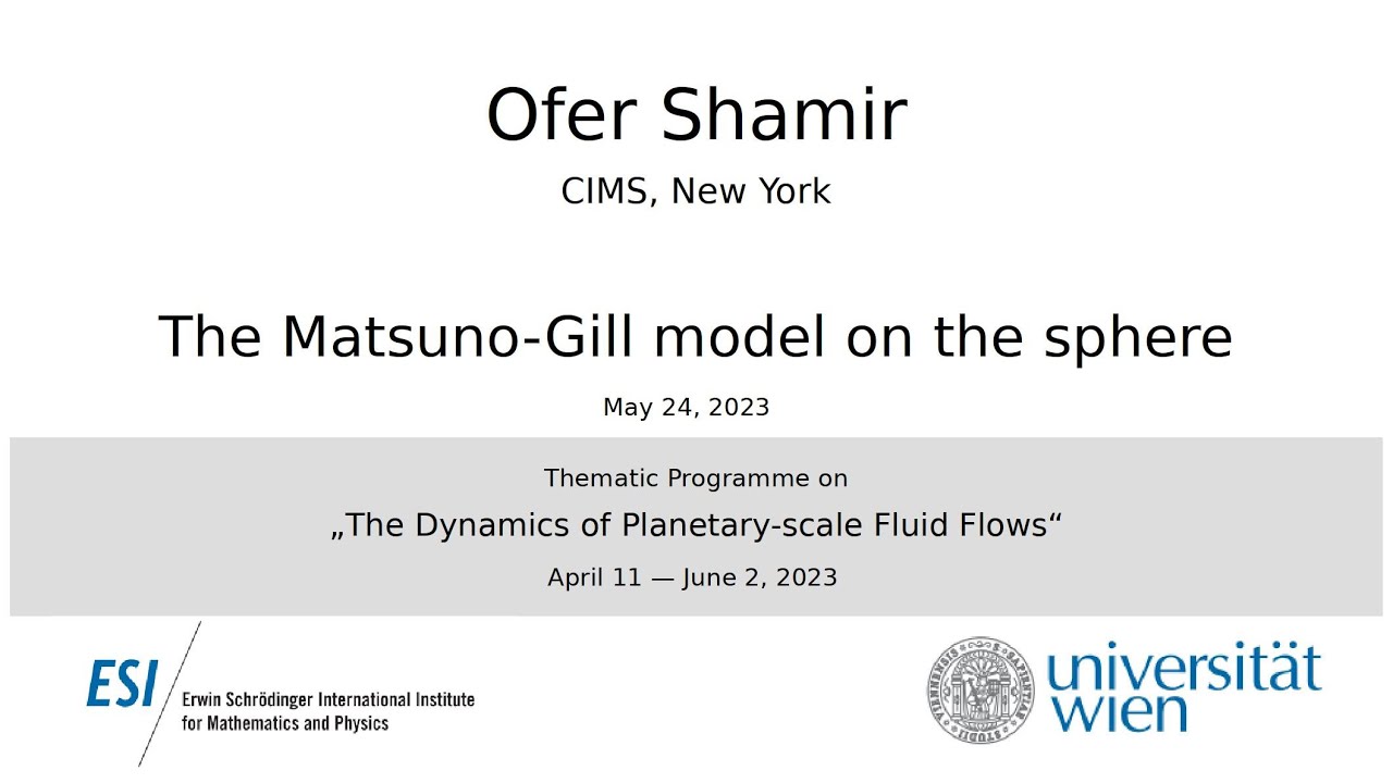 Ofer Shamir - The Matsuno-Gill model on the sphere - YouTube