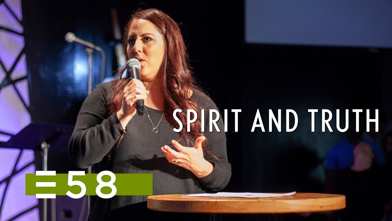 Spirit and Truth | Jennifer Toledo | Expression 58 - YouTube