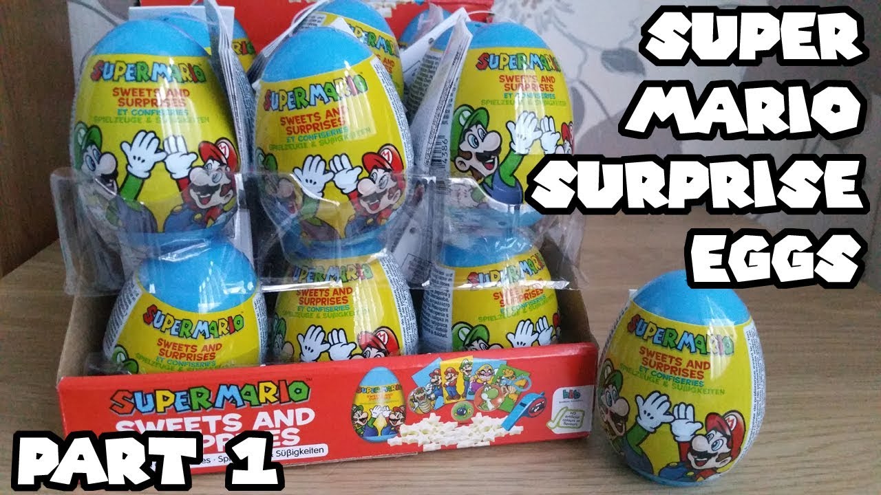 Unboxing: Super Mario Surprise Eggs - Part 1 - YouTube