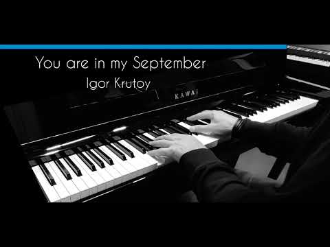Yu are in my September  - Jogor Krutoy 