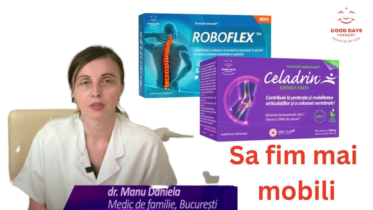 CUM sa fii MAI MOBIL | DESPRE Celadrin, ColaFast, RoboFlex | cu dr ...