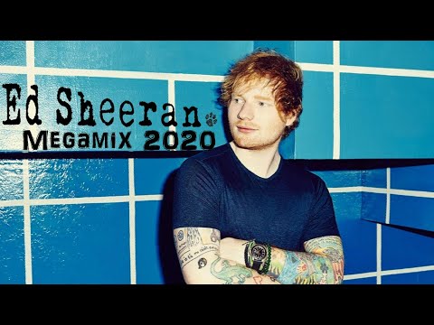 Ed Sheeran Megamix 2020