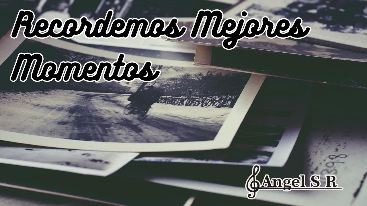 Recordemos mejores Momentos - YouTube