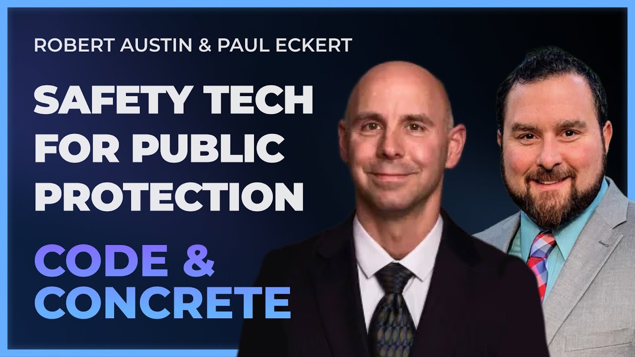 24: Safety Tech for Public Protection | ft. Robert Austin & Paul Eckert ...