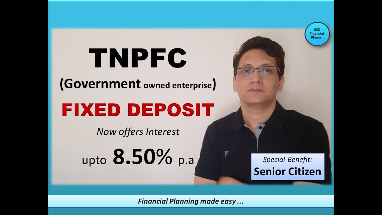 TNPFC Govt Of Tamil Nadu Enterprise Fixed Deposit July 22 Yield tnpfc-govt-of-tamil-nadu-enterprise-fixed-deposit-july-22-yield