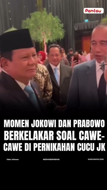Momen Jokowi Dan Prabowo Berkelakar Soal Cawe-Cawe di Pernikahan Cucu JK #shorts - YouTube