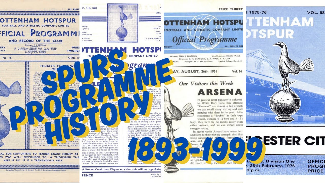 The History and Evolution of Spurs Matchday Programme (1893-1999 ...