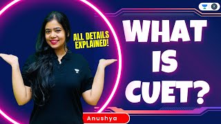 What Is CUET? | All Details Explained | Must Watch | An... | Doovi