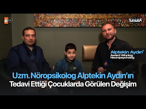 Uzm. Nöropsikolog Alptekin Aydın’ın tedavi ettiği çocuklarda görülen değişim…