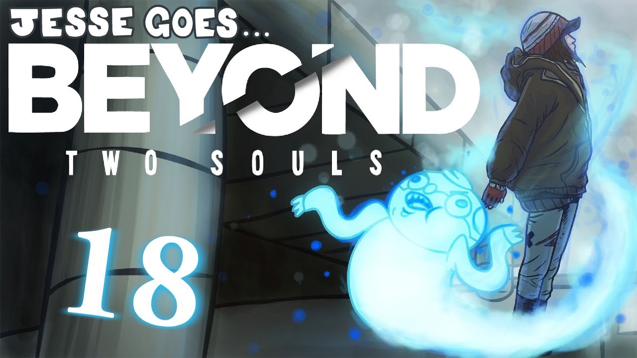 Beyond: Two Souls [Part 18] - Bond, Jodie Bond - YouTube