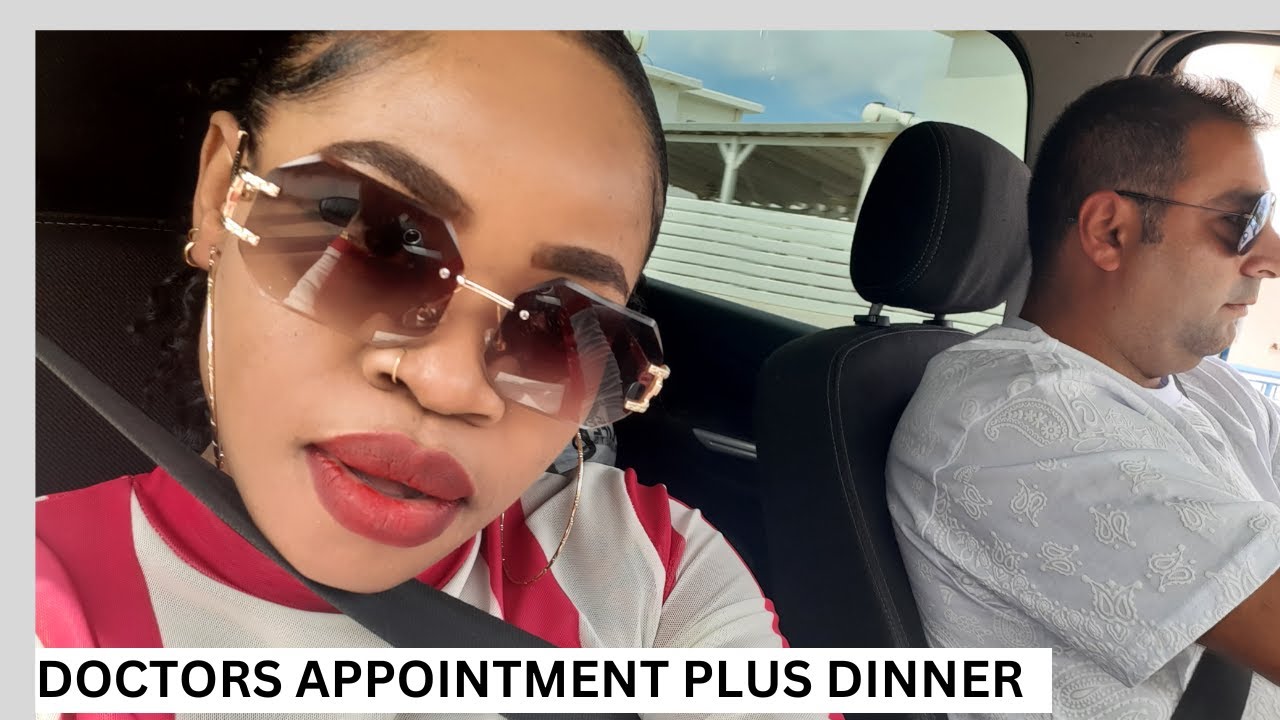 DOCTORS APPOINTMENT PLUS DINNER - YouTube