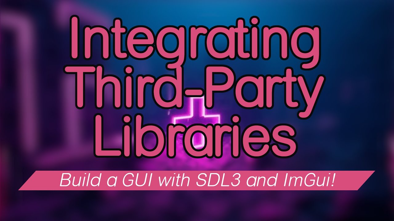 Using Libraries in C++ | Building a simple UI using SDL3, OpenGL and ...