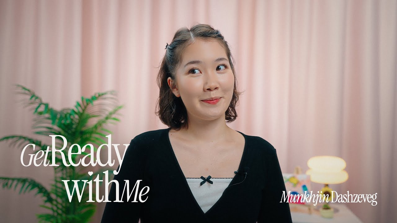 Get Ready With Munkhjin | Daily Make Up Routine | Blush Mongolia - YouTube