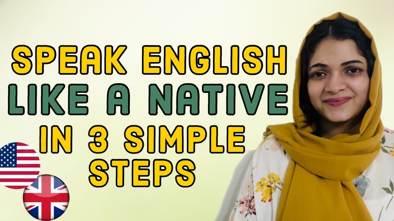 3 Easy Steps to Speak English Like a Native | English With Me - YouTube
