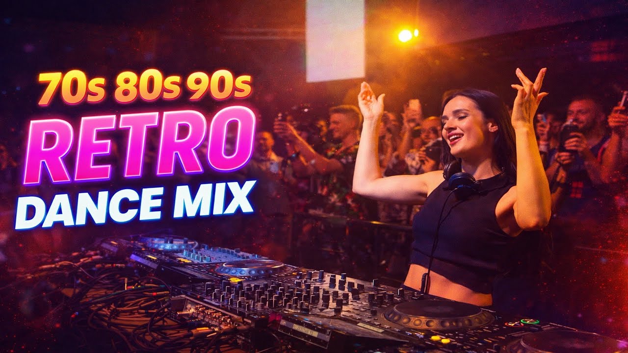 Retro Remix 70s–90s | DJ Dance Memories – Music DJ DANCE 88 - YouTube