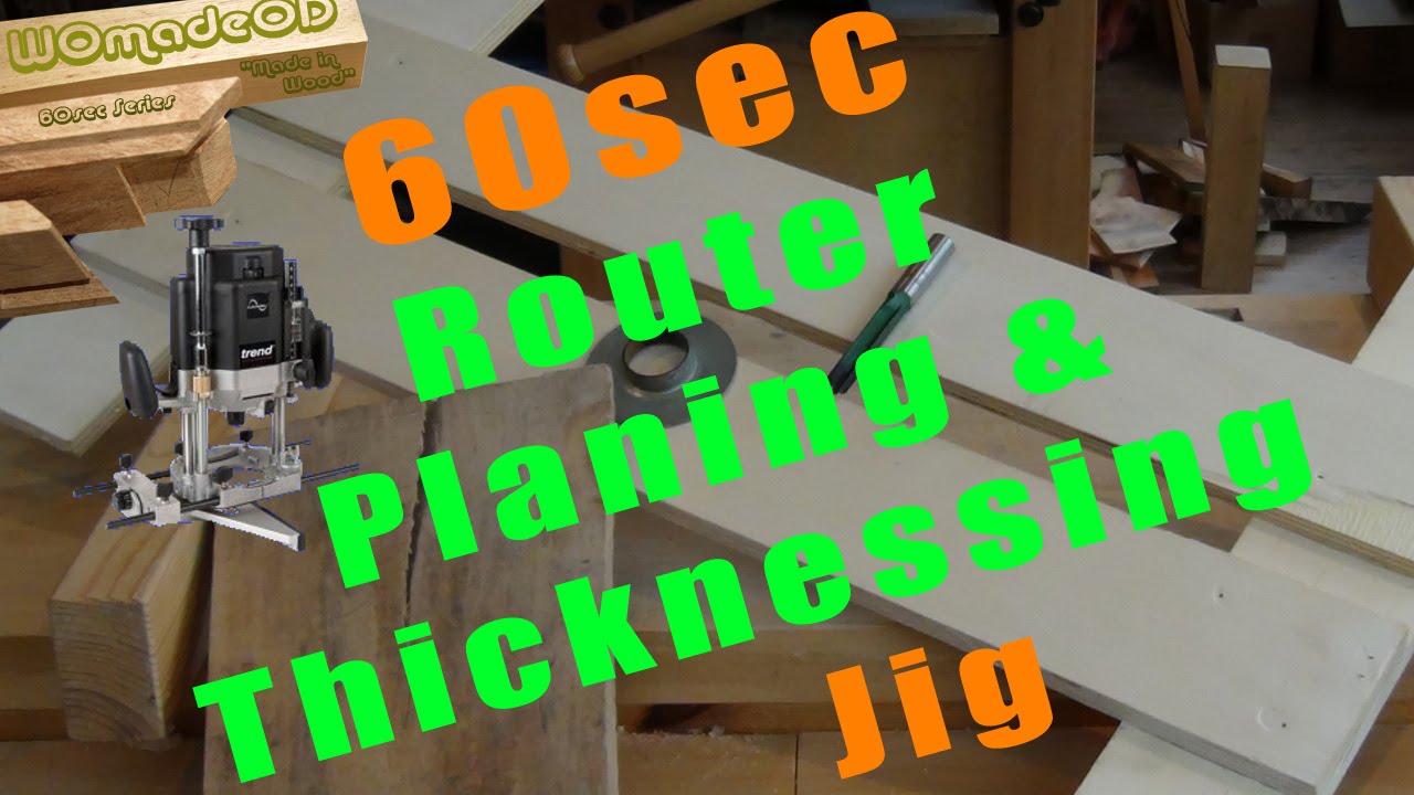 Router Planing and Thicknessing Jig - 60s Series - YouTube
