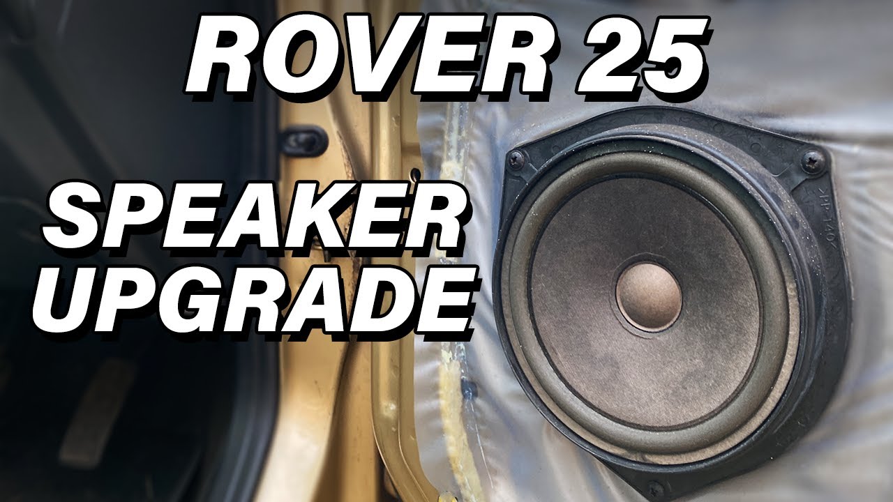 Upgrading Speakers in a Rover 25 - YouTube