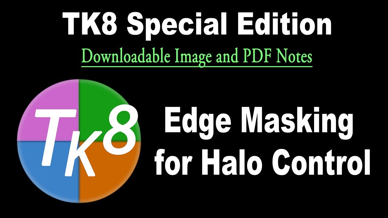 TK8 SPECIAL EDITION (Edge Masking for Halo Control) with Downloadable ...
